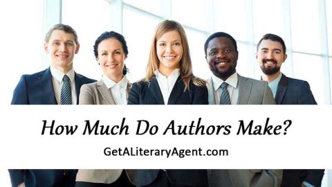 How Much Do Authors Make? | Get a Literary Agent