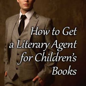 How to Get a Children's Book Literary Agent | Get a Literary Agent